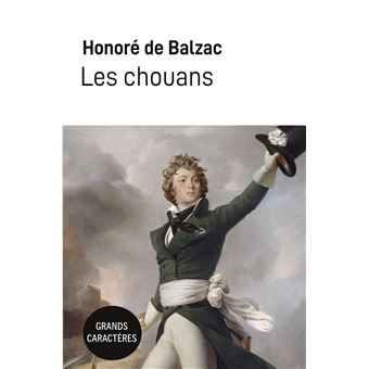 Les chouans Grands caractères - broché - Honoré De Balzac - Achat Livre ...