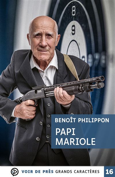 Papi mariole Grands caractères, édition accessible pour les malvoyants ...