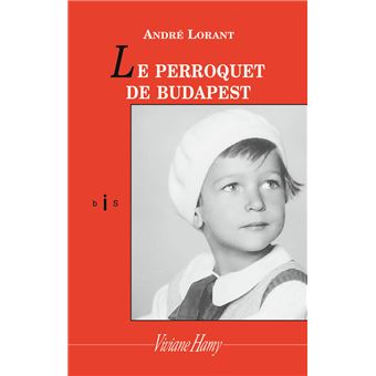 Le Perroquet de Budapest Perroquet de budapest (le) - broché - André ...
