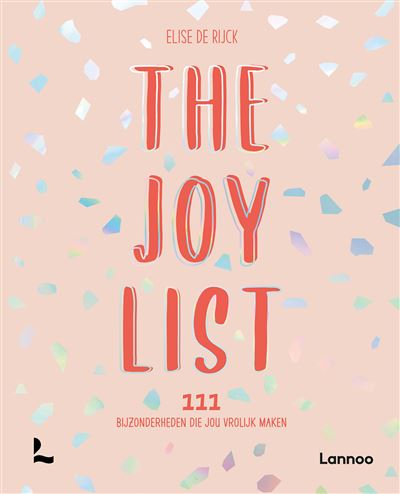 Bucketlist - 111 bijzonderheden die jou vrolijk maken - The Joy List ...
