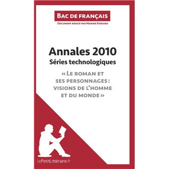Annales 2010 Séries technologiques "Le roman et ses personnages ...