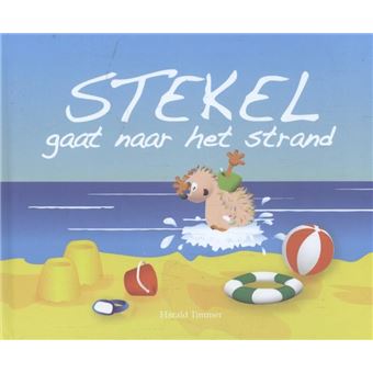 Stekel - Stekel gaat naar het strand - Harald Timmer - cartonné - Achat ...