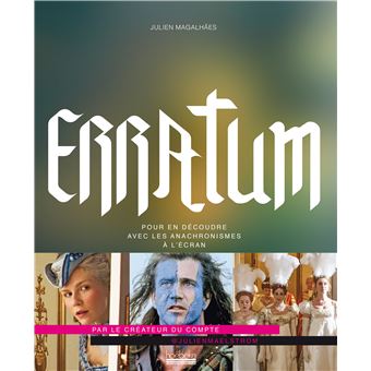 Erratum Pour en découdre avec les anachronismes à l'écran - broché - Julien Magalhaes - Achat ...
