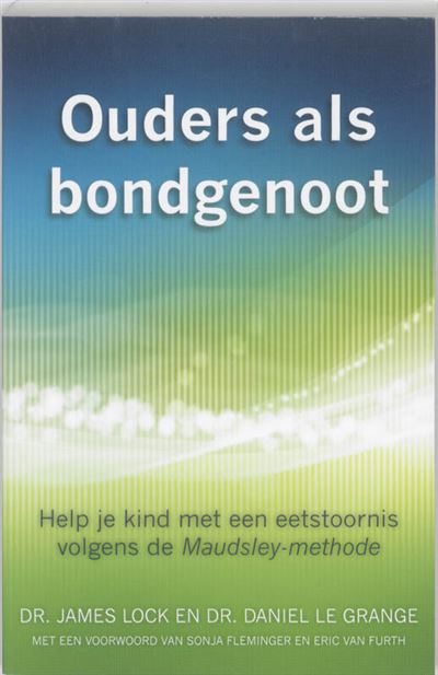 Ouders als bondgenoot help je kind met een eetstoornis volgens de ...