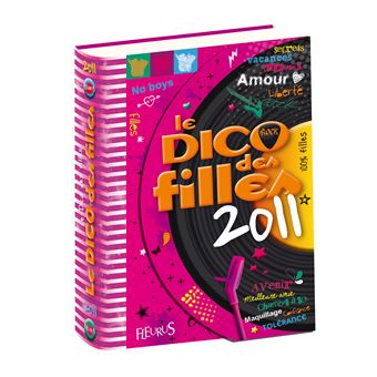 Dico des filles 2011 Edition 2011 - relié - Dominique Alice Rouyer ...