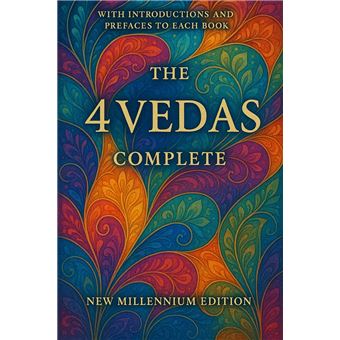 The 4 Vedas Complete, and Other Sacred Texts of the East The Rig Veda ...