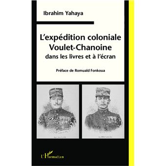 L'expédition coloniale Voulet-Chanoine dans les livres et à l'écran ...