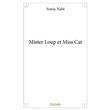 Mister loup et miss cat - broché - Sonia Nabi - Achat Livre | fnac