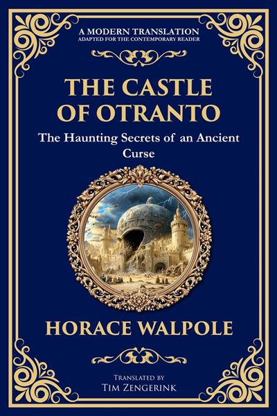 The Castle of Otranto The First Gothic Novel - Medieval Terror ...