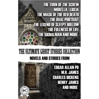 The Ultimate Ghost Stories Collection: Novels and Stories from Edgar ...