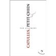 Catullus, petit chien 24 poèmes de Catulle revisités par Auxeméry ...
