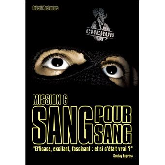 Cherub - Grand format - Cherub - Mission 6 : Sang pour sang - Robert Muchamore, Antoine Pinchot ...
