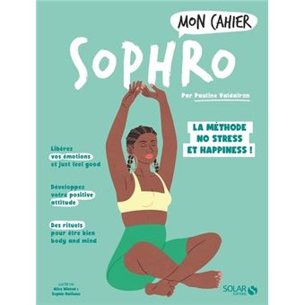 Mon cahier Sophro NED - broché - Pauline Valdairon, Alice Wietzel ...