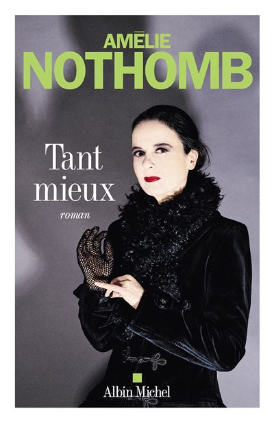 Tant mieux - Dernier livre de Amélie Nothomb - Précommande & date de sortie | fnac