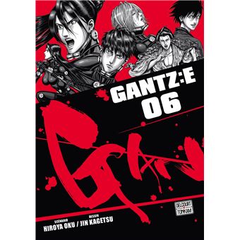 Gantz - Tome 6 - Gantz :E T06 - Hiroya Oku, Jin Kagetsu - broché ...