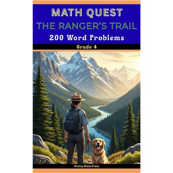 Math Quest - The Ranger’s Trail – 200 Word Problems - Grade 4 : A ...