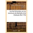 Les iles fortunées, ou Les aventures de Bathylle et de Cléobule ...