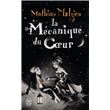 La mécanique du coeur - Poche - Mathias Malzieu - Achat Livre ou ebook ...