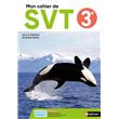SVT 3e - Cahier - Elève 2023 - broché - André Duco, Bruno Boucher, Ryem ...