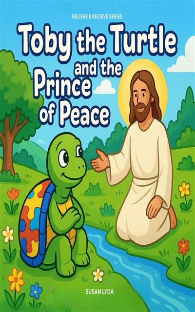 Toby the Turtle and the Prince of Peace - ebook (ePub) - Susan Lyda ...