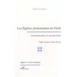 Les églises protestantes en haïti Communication et inculturation ...