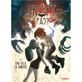 Creepy Past - Par-delà la lumière Tome 5 - Creepy past tome 5 ...