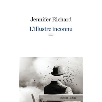 L'Illustre inconnu - broché - Jennifer Richard - Achat Livre | fnac