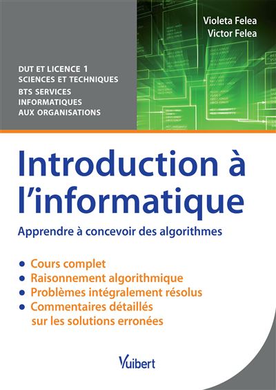 Introduction à l'informatique Apprendre à concevoir des algorithmes - Cours et problèmes ...