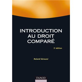 Introduction au droit comparé - 3ème édition - broché - Roland Séroussi - Achat Livre | fnac