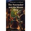 The Nutcracker and the Mouse King E.T.A. Hoffmann's Enchanting ...