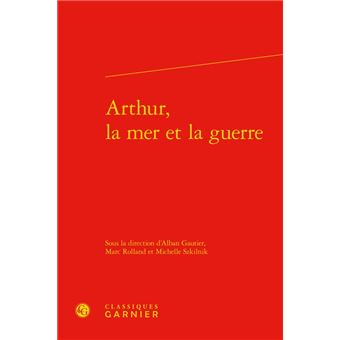 Arthur, la mer et la guerre - relié - Estelle Doudet, Richard Trachsler ...