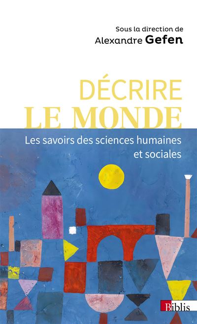 Décrire le monde - Les savoirs des sciences humaines et sociales ...