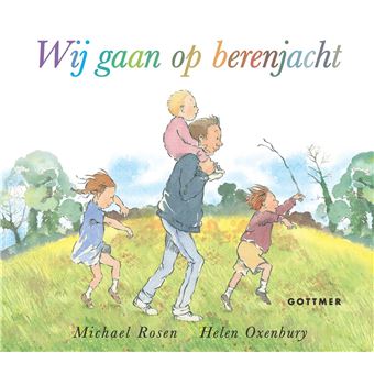 Wij gaan op berenjacht - cartonné - Helen Oxenbury, Michael Rosen ...