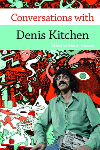 Conversations with Denis Kitchen - Dernier livre de Rob Salkowitz ...