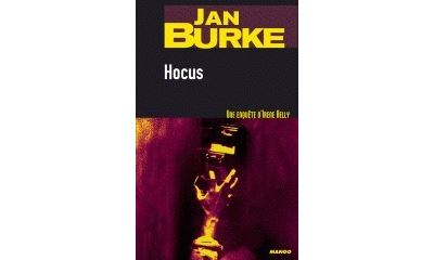 Hocus Une nouvelle enquête d'Irene Kelly - broché - Jan Burke - Achat ...