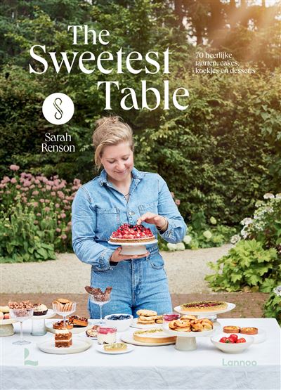 THE SWEETEST TABLE - cartonné - Sarah Renson BV, Lot Van Riel - Achat ...