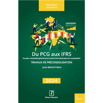 Du PCG aux IFRS 2024 - broché - Jean-Michel Palou - Achat Livre | fnac