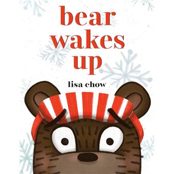 Bear Wakes Up - Dernier livre de Lisa Chow - Précommande & date de ...