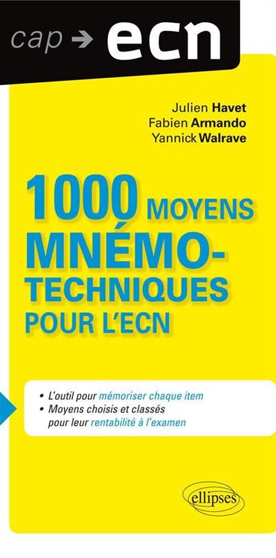 1000 moyens mnémotechniques pour l'ECN - broché - Julien Havet, Fabien ...