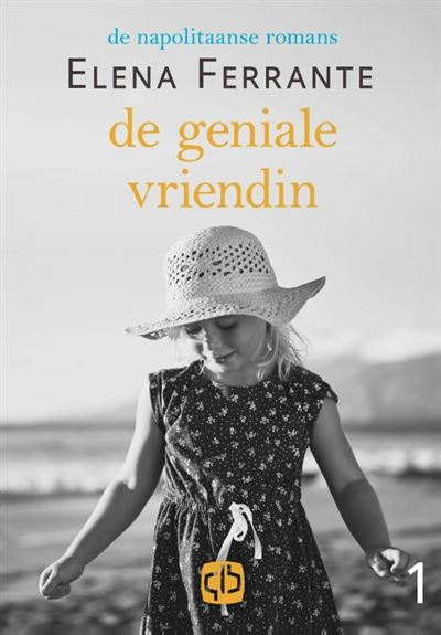 De Napolitaanse romans - Tome 3240 - De geniale vriendin - Elena ...