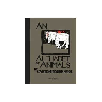 An Alphabet of Animals /anglais - relié - CARTON MOORE PARK - Achat ...