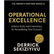OPERATIONAL EXCELLENCE Achieve Scale and Consistency by Streamlining ...