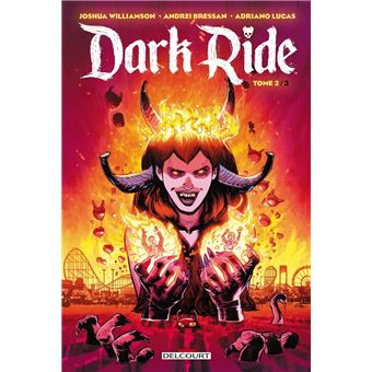 Dark Ride - Dark Ride T02 - Andrei Bressan, Joshua Williamson, Adriano ...