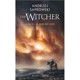 The Witcher Sorceleur - Tome 3 - Sorceleur (Witcher) - Poche - T3 : Le Sang des elfes - Andrzej ...