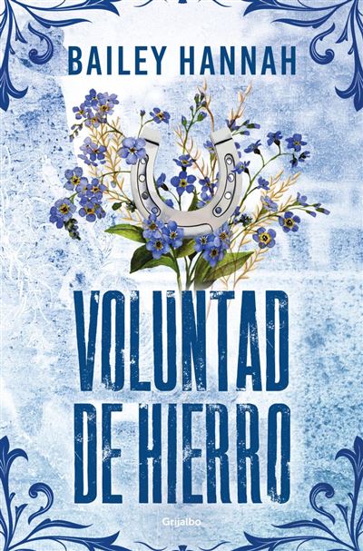 Voluntad de hierro (El rancho Wells 3) - ebook (ePub) - Hannah Bailey ...