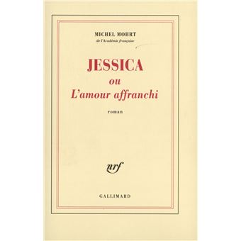 Jessica ou L'amour affranchi - broché - Michel Mohrt - Achat Livre | fnac