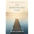 The Borderline Teen: A Practical and Compassionate Guide to Parenting a ...
