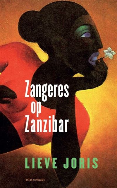 Zangeres op Zanzibar en andere reisverhalen - broché - Lieve Joris ...