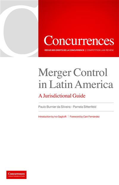 Merger Control in Latin America A Jurisdictional Guide - relié - Paulo ...