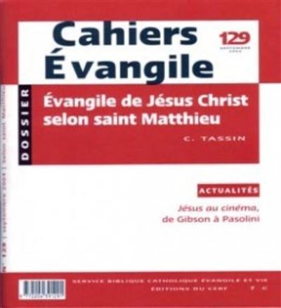Ce-129. l'évangile de jésus christ selon saint matthieu - broché ...